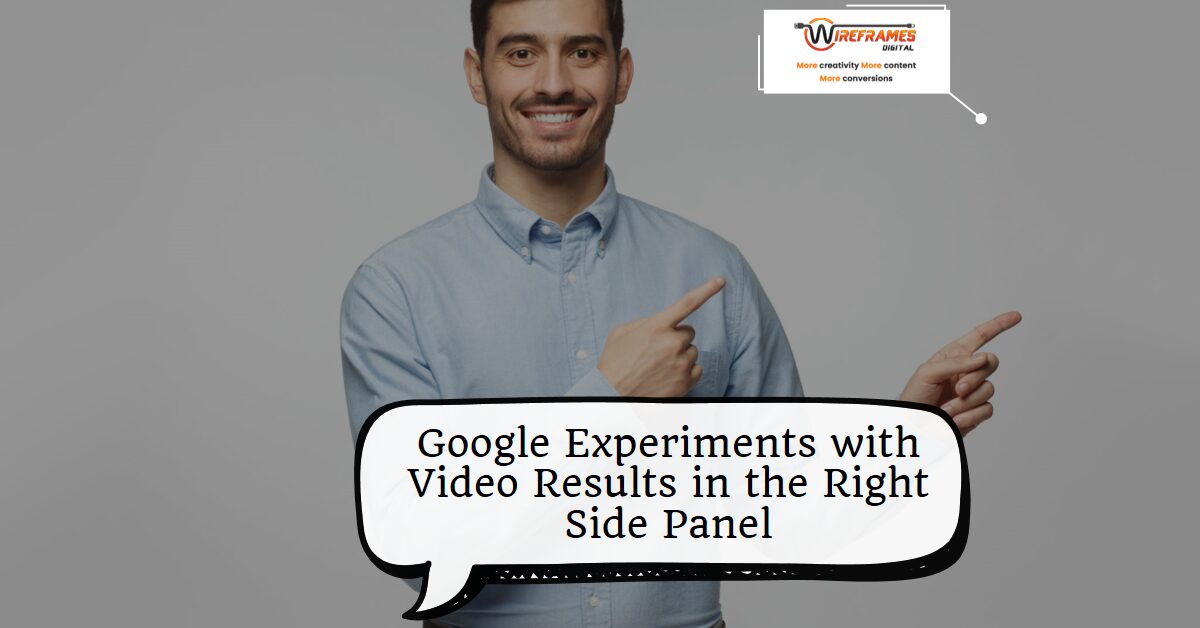 Google Experiments With Video Results In The Right Side Panel